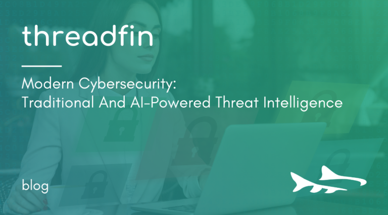 Modern Cybersecurity: Traditional And AI-Powered Threat Intelligence ...